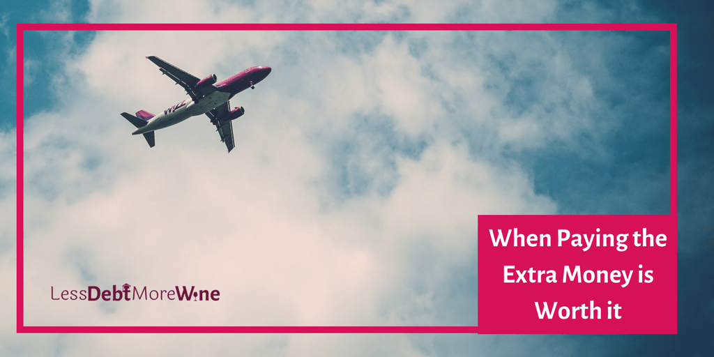 When Paying the Extra Money is Worth it