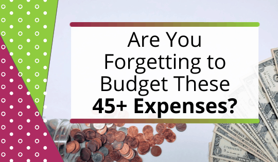 Are You Forgetting to Budget for These 50 Expenses? - Less Debt, More Wine Are You Forgetting to Budget for These 50 Expenses? - Less Debt, More Wine
